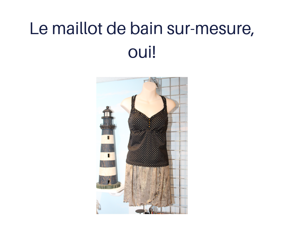 Le maillot de bain sur-mesure, oui!